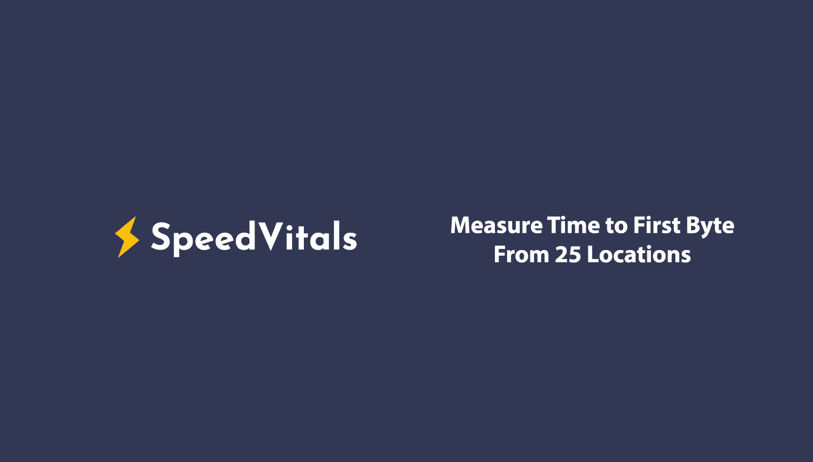 Introducing SpeedVitals TTFB Test | SpeedVitals Blog